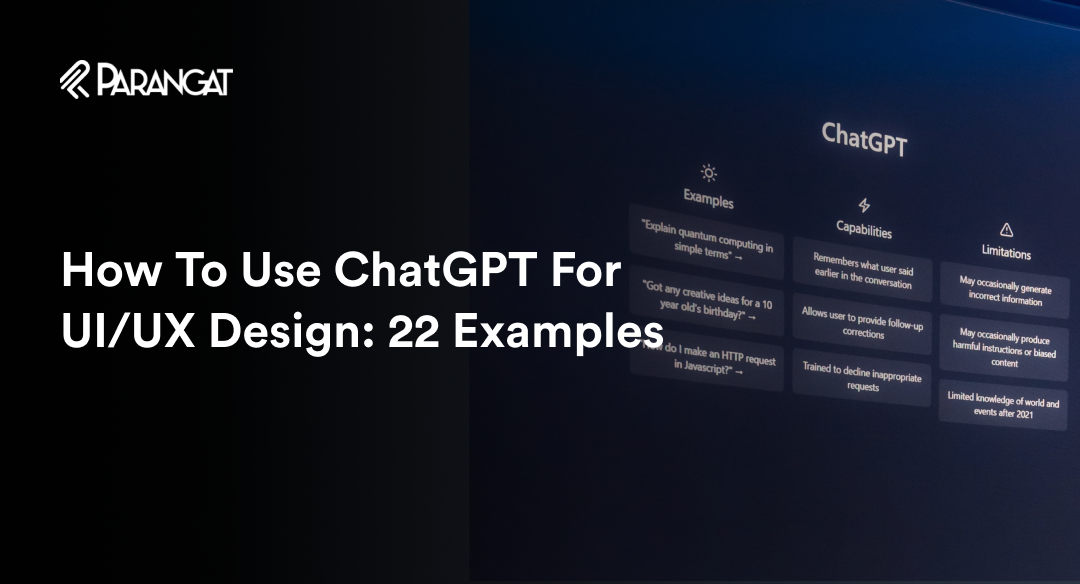 How to Use ChatGPT for UI/UX Design: 22 Examples - Parangat Technologies