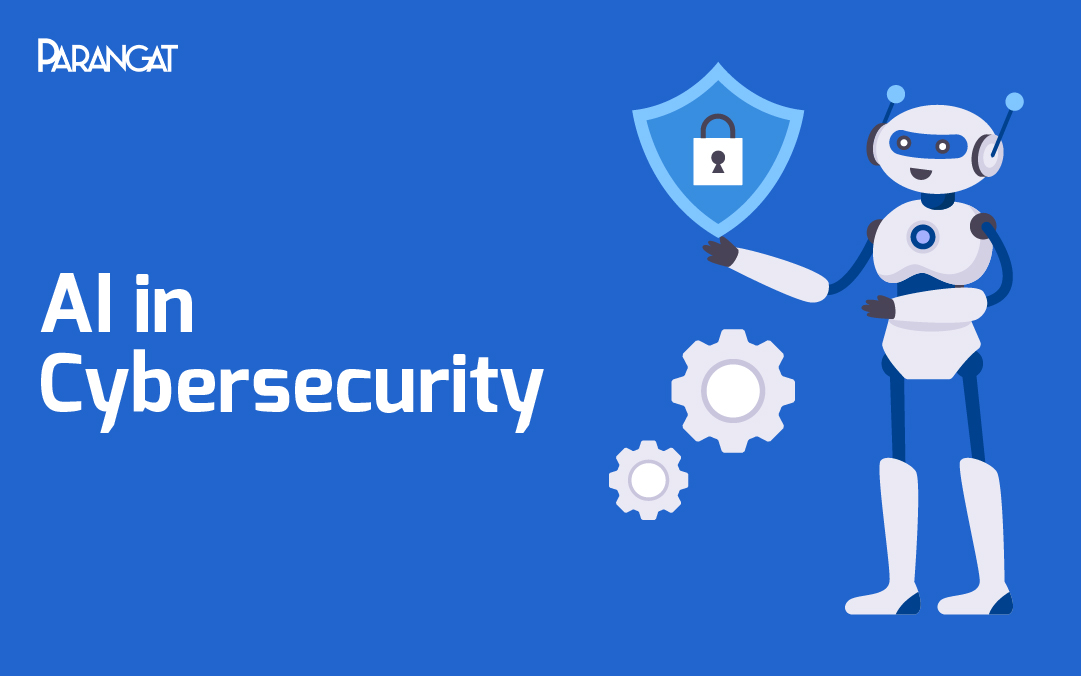 Role Of AI In Cybersecurity: Benefits & Challenges